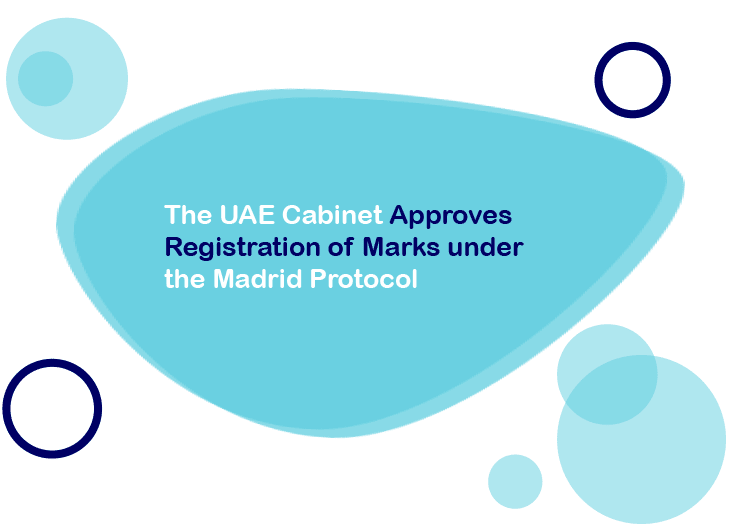 United Arab Emirates Cabinet Agreed to Implement the Madrid Protocol