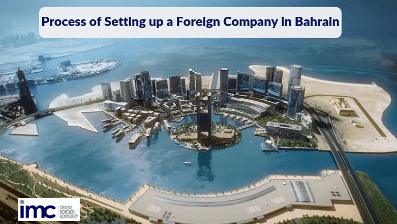 Bahrain Company Formation, Foreign Company Registration in Bahrain