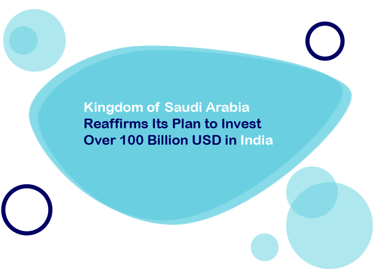 Saudi Arabia Plan to Invest USD 100 Billion in India