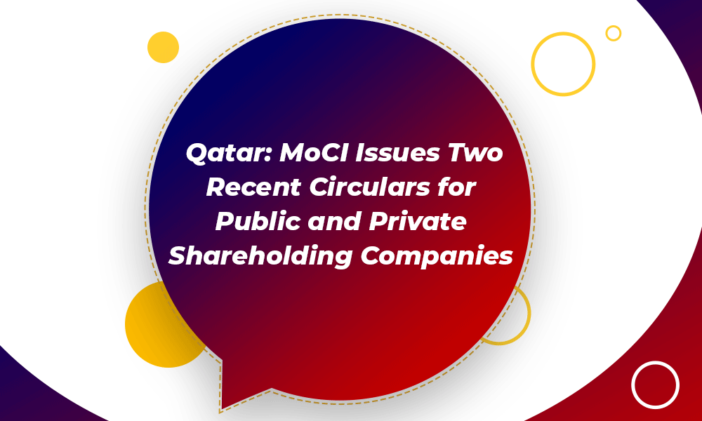 New MoCI Circulars for Public and Private Shareholding Companies in Qatar